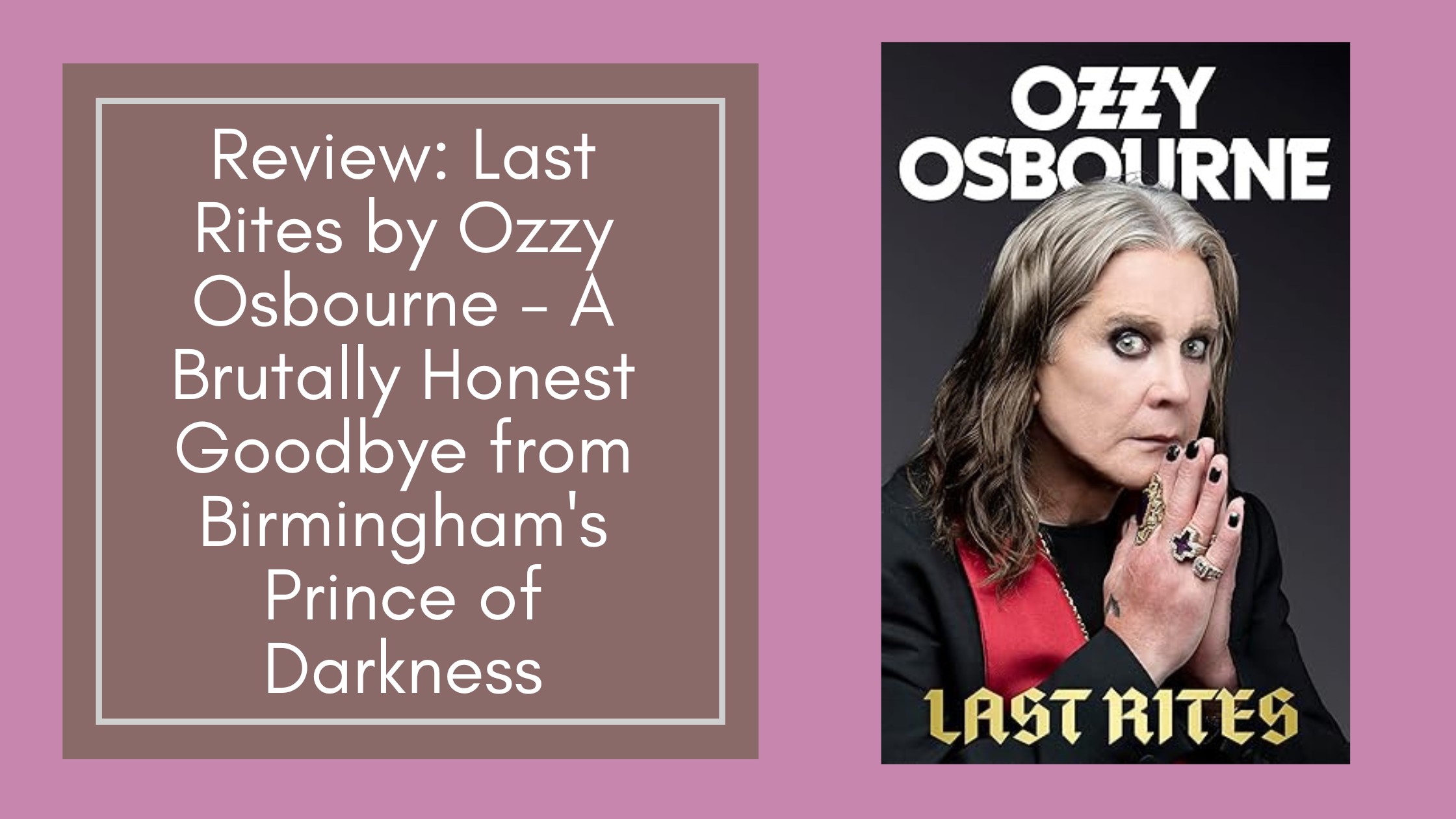 Ozzy Osbourne Last Rites Review - Welcome To Cyber Geek Girl - The ...